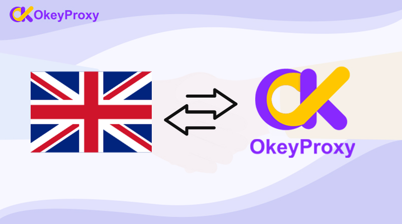The Advantages of Using UK Proxies - okey proxy - Cress